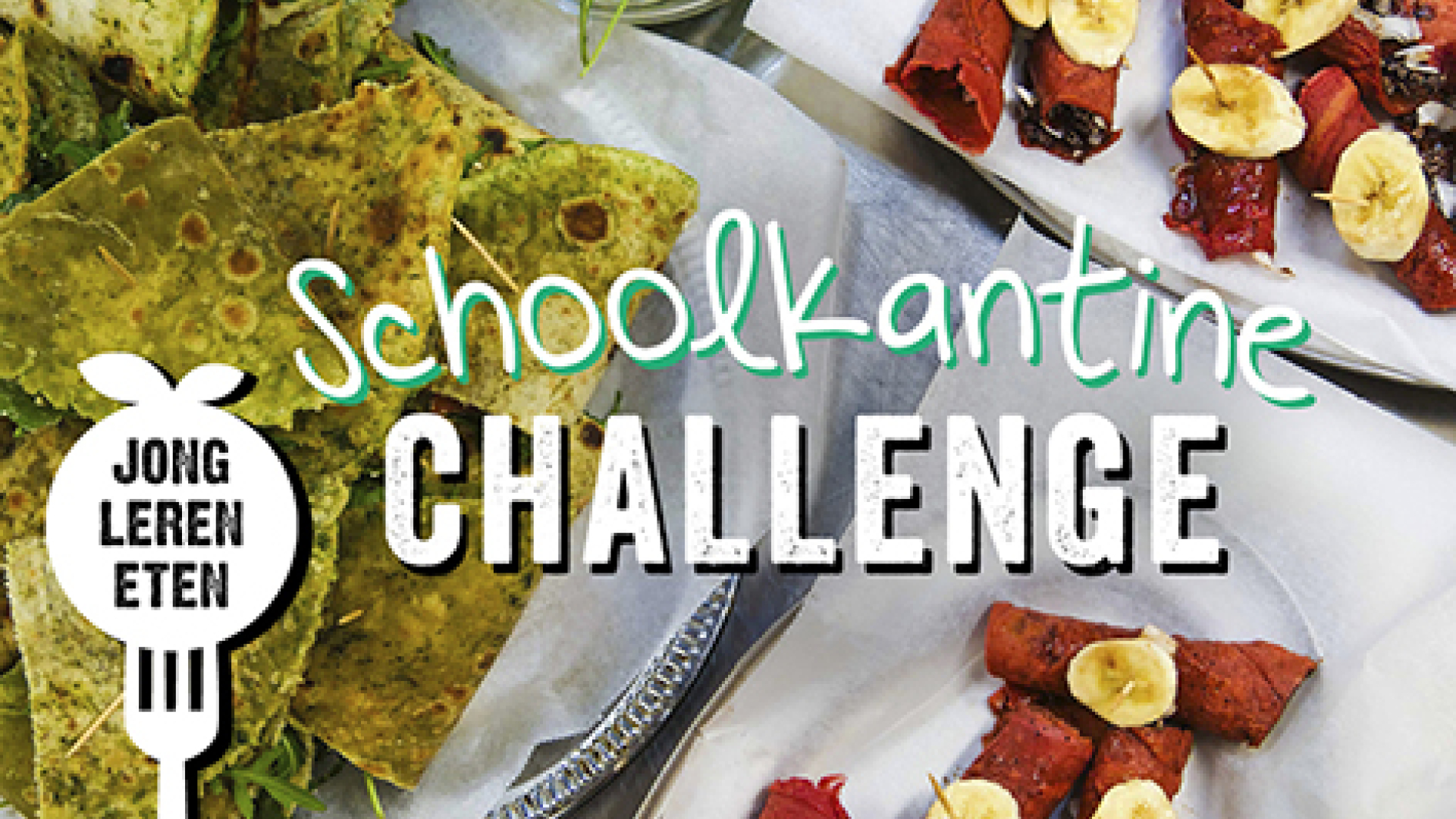 Schoolkantine Challenge | Jong Leren Eten